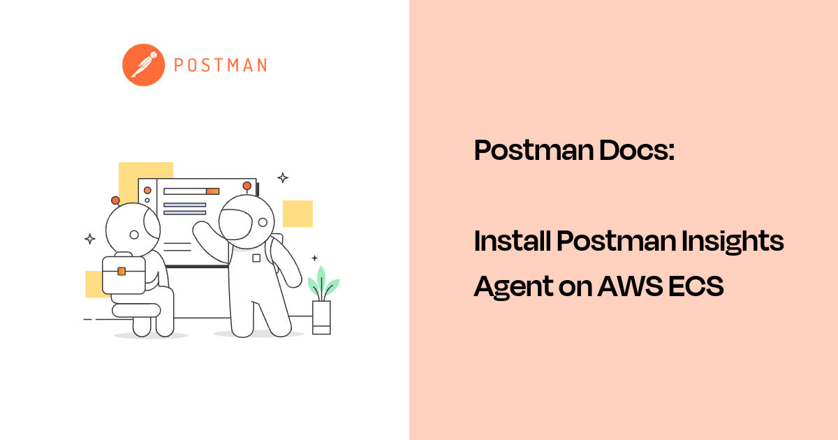 Install Postman Insights Agent on AWS ECS | Postman Docs